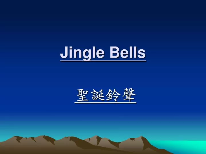 PPT - Jingle Bells PowerPoint Presentation, free download - ID:1724721
