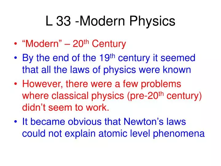 PPT - L 33 -Modern Physics PowerPoint Presentation, free download - ID ...