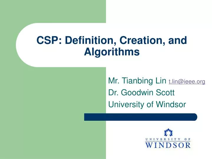 PPT - CSP: Definition, Creation, and Algorithms PowerPoint Presentation ...