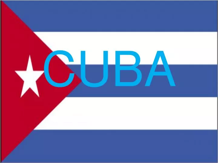 PPT - CUBA PowerPoint Presentation, free download - ID:1726846