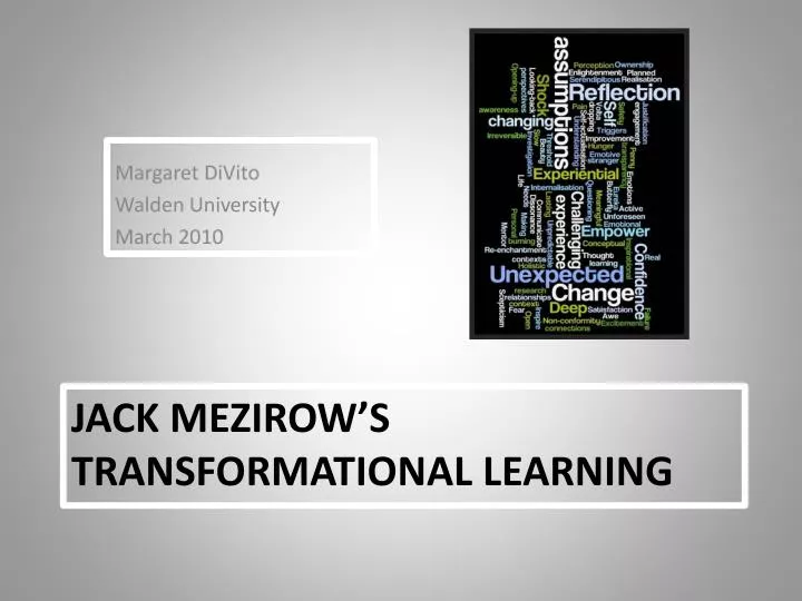 PPT - Jack Mezirow’s Transformational Learning PowerPoint Presentation ...
