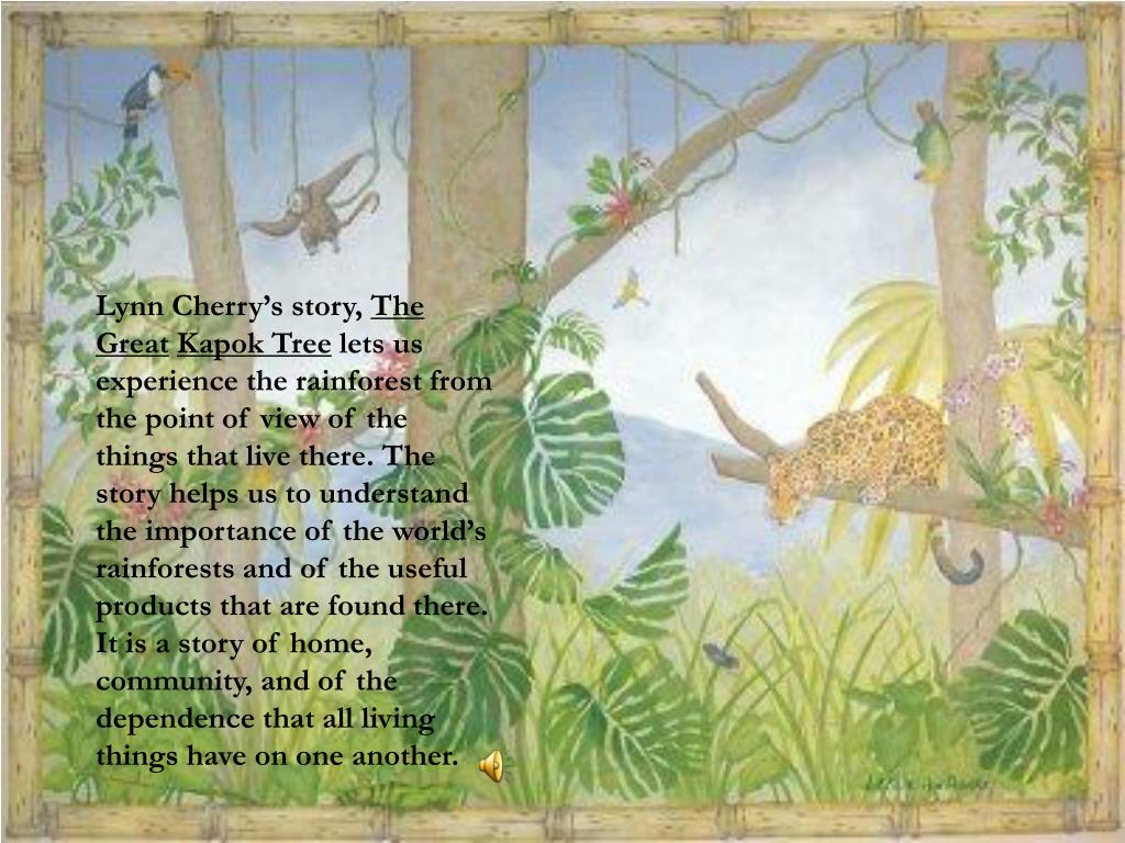PPT - The Great Kapok Tree Author: Lynne Cherry Publisher: Harcourt ...