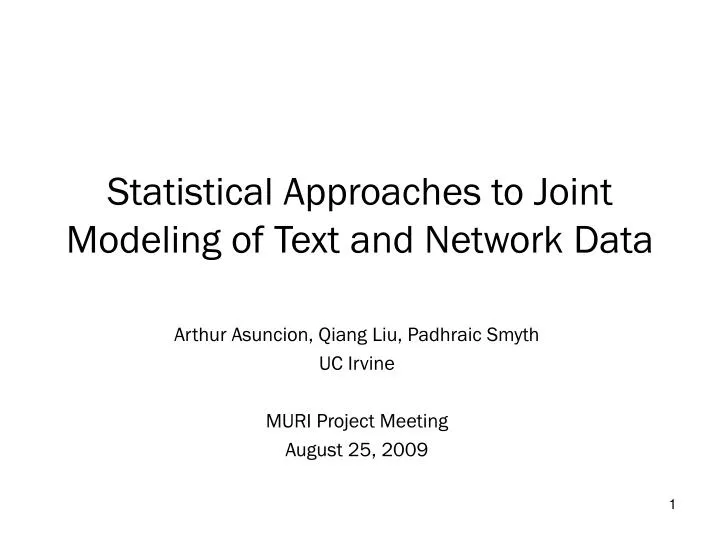 Ppt Statistical Approaches To Joint Modeling Of Text And Network Data