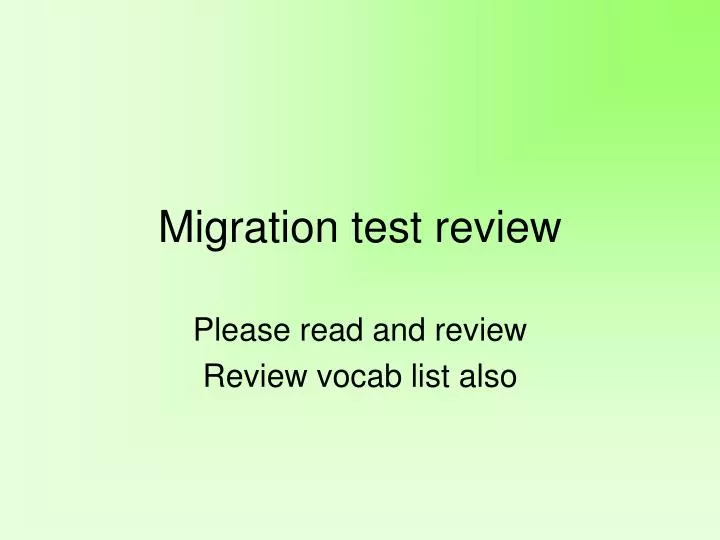 PPT - Migration test review PowerPoint Presentation, free download - ID ...