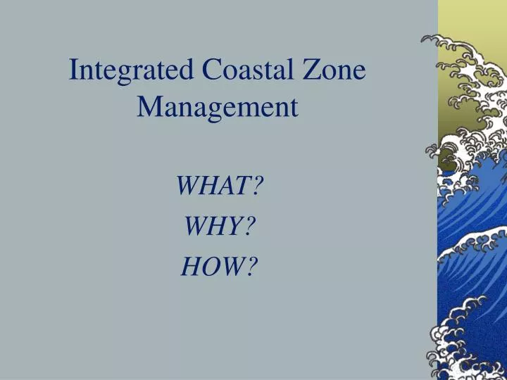 PPT - Integrated Coastal Zone Management PowerPoint Presentation, free ...
