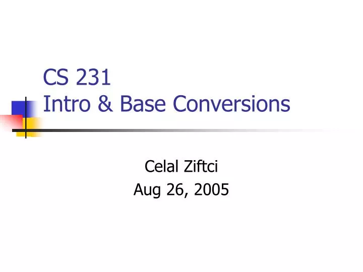 PPT - CS 231 Intro & Base Conversions PowerPoint Presentation, free ...