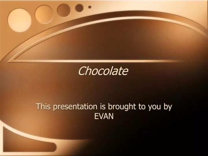 PPT - Chocolate PowerPoint Presentation, free download - ID:1728993