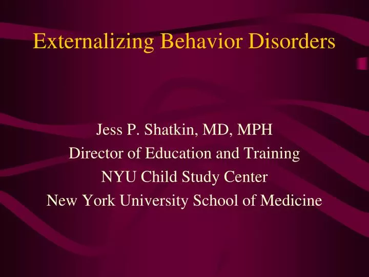 PPT - Externalizing Behavior Disorders PowerPoint Presentation, free ...