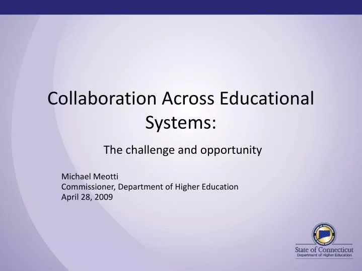 PPT - Collaboration Across Educational Systems: PowerPoint Presentation - ID:1729390