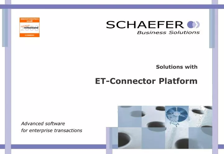 PPT - Solutions with ET-Connector Platform PowerPoint Presentation ...
