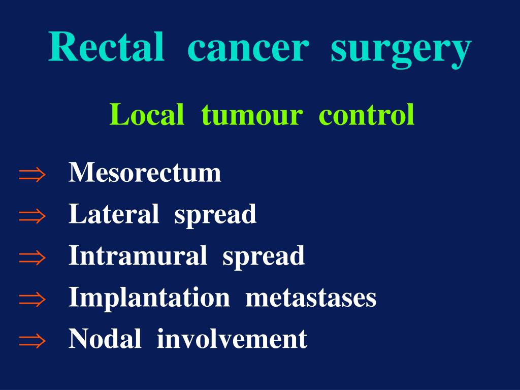 PPT - Rectal Cancer - 2005 M62 Coloproctolgy course, Huddersfield ...