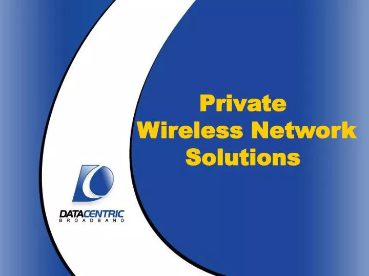 PPT - Private Wireless Network Solutions PowerPoint Presentation, free ...