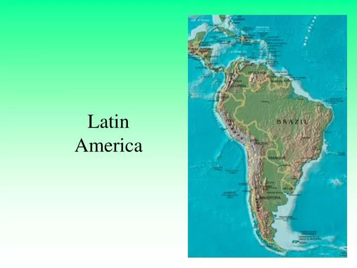 PPT - Latin America PowerPoint Presentation, free download - ID:1730551