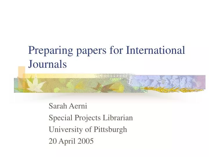 PPT - Preparing papers for International Journals PowerPoint ...
