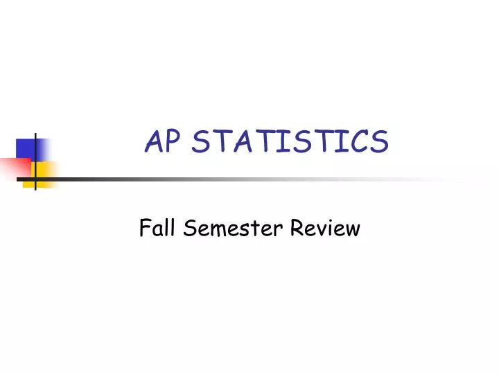 PPT - AP STATISTICS PowerPoint Presentation, free download - ID:1730717