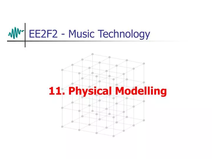 PPT - EE2F2 - Music Technology PowerPoint Presentation, free download ...