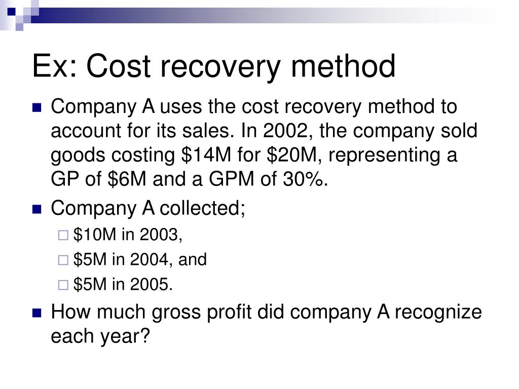 What Is Cost Recovery Method At Sabrina Evans Blog