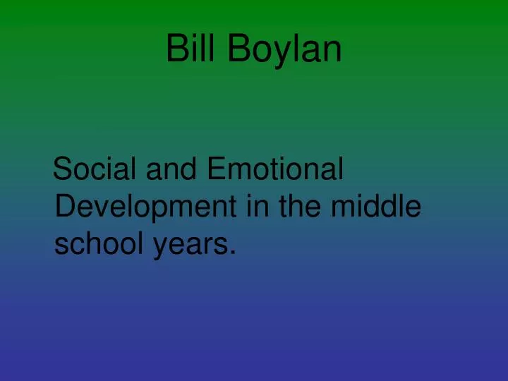 PPT - Bill Boylan PowerPoint Presentation, free download - ID:1731069