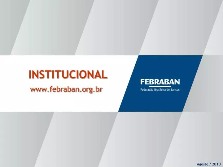 PPT - INSTITUCIONAL www.febraban.org.br PowerPoint Presentation, free ...
