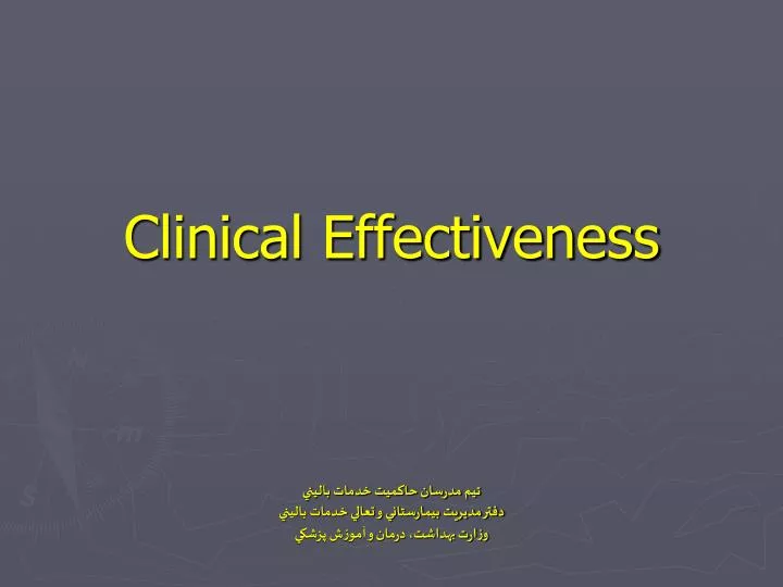 PPT - Clinical Effectiveness تيم مدرسان حاكميت خدمات باليني دفتر مديريت ...