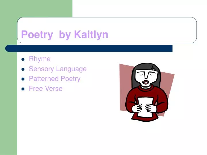 PPT - Poetry by Kaitlyn PowerPoint Presentation, free download - ID:1731392