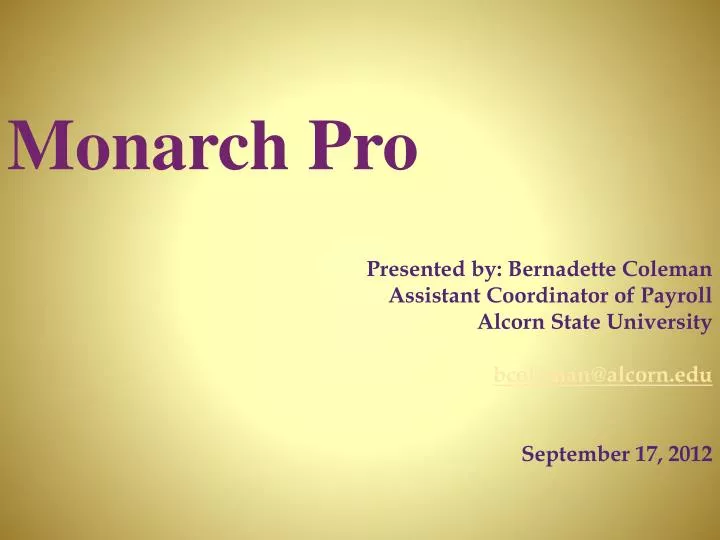 PPT - Monarch Pro PowerPoint Presentation, free download - ID:1731475