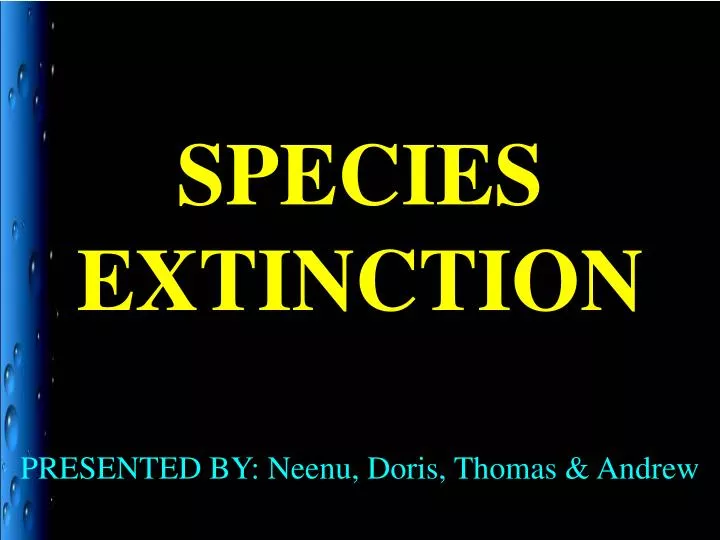 PPT - SPECIES EXTINCTION PowerPoint Presentation, free download - ID ...
