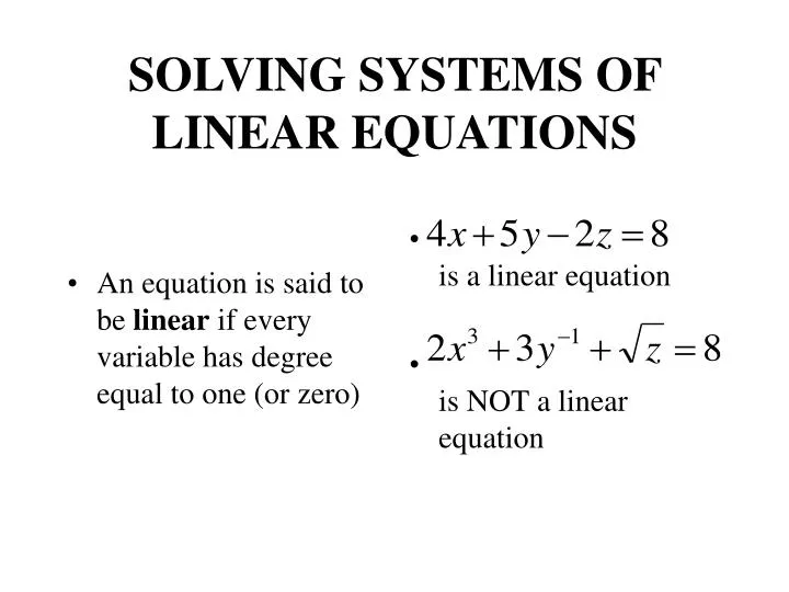 PPT - SOLVING SYSTEMS OF LINEAR EQUATIONS PowerPoint Presentation, free ...