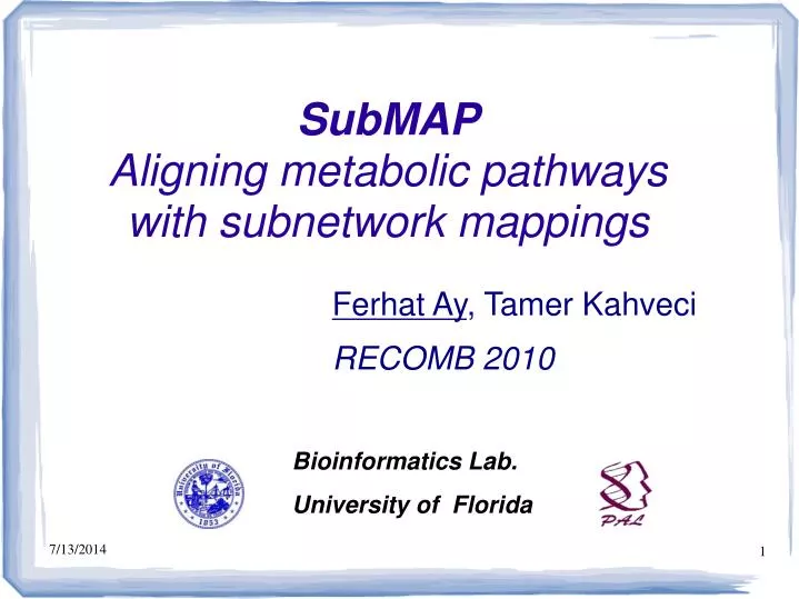 PPT - SubMAP Aligning metabolic pathways with subnetwork mappings ...
