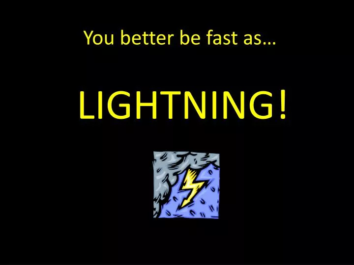 PPT - You better be fast as… PowerPoint Presentation, free download ...