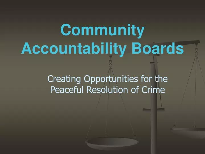 PPT - Community Accountability Boards PowerPoint Presentation, free ...