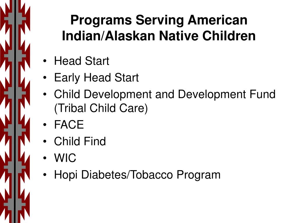 PPT - Developing Quality in American Indian/Alaskan Native Early ...