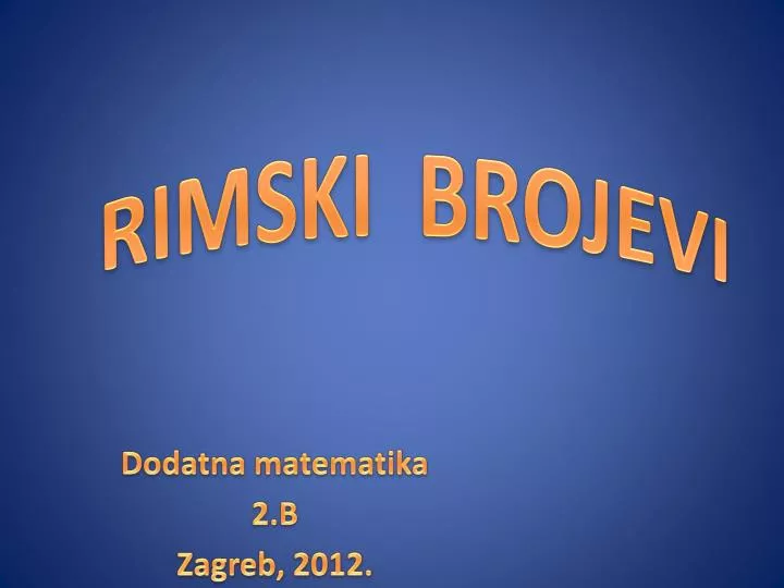PPT - RIMSKI BROJEVI PowerPoint Presentation, free download - ID:1732482