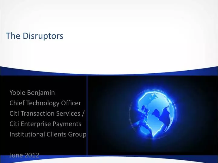 PPT - The Disruptors PowerPoint Presentation, free download - ID:1733665