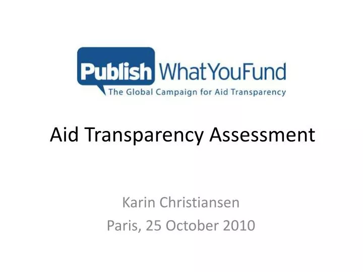 PPT - Aid Transparency Assessment PowerPoint Presentation, free ...