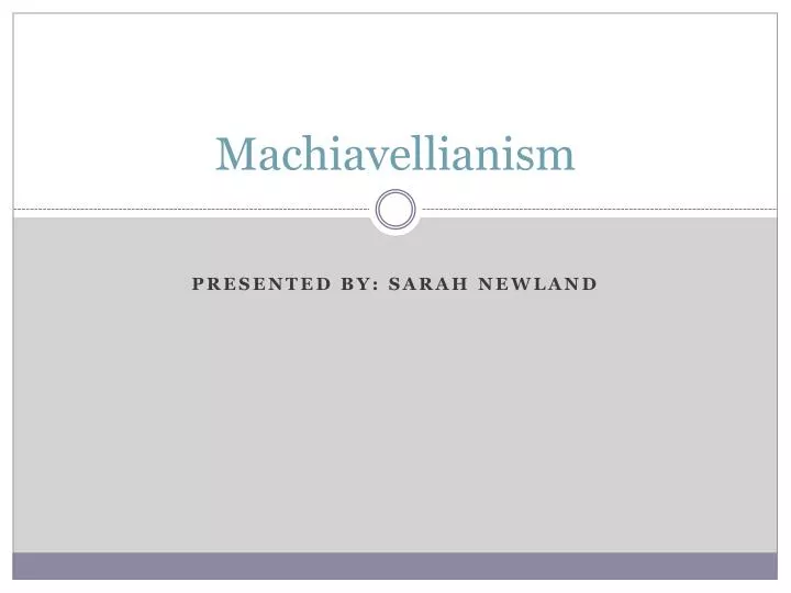 PPT - Machiavellianism PowerPoint Presentation, free download - ID:1733965