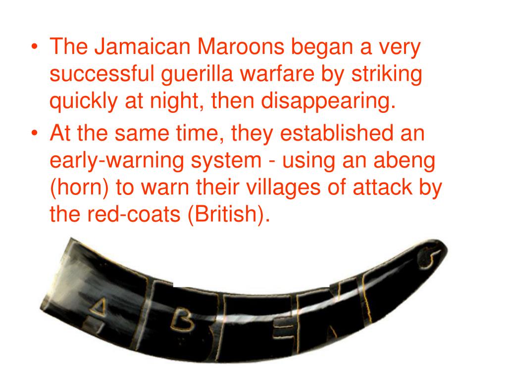 PPT - The Jamaican Maroons Escaped slaves who fought the British rulers ...