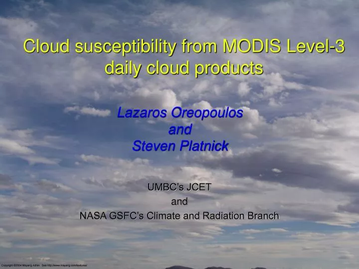 PPT - Cloud susceptibility from MODIS Level-3 daily cloud products ...