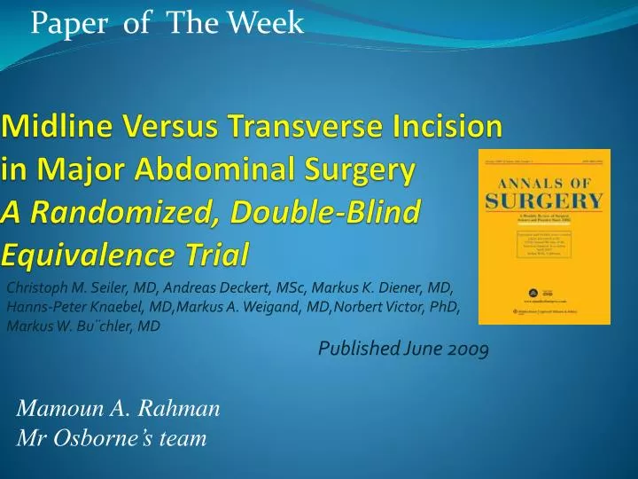 PPT - Midline Versus Transverse Incision in Major Abdominal Surgery A ...