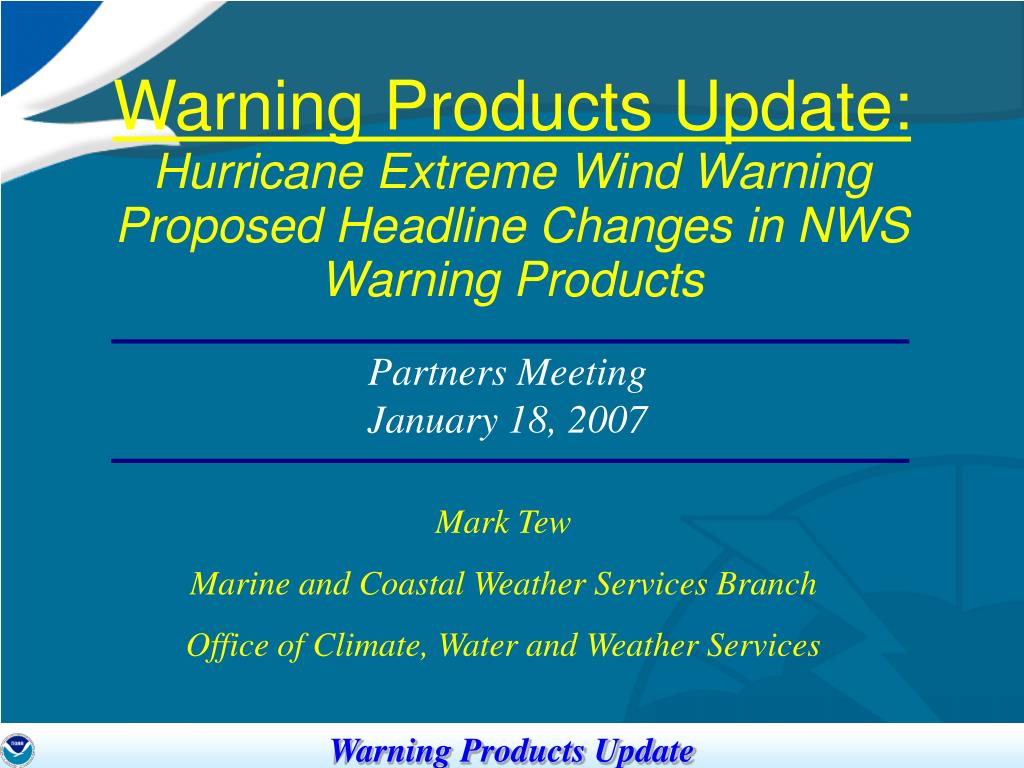 PPT - Warning Products Update: Hurricane Extreme Wind Warning Proposed ...