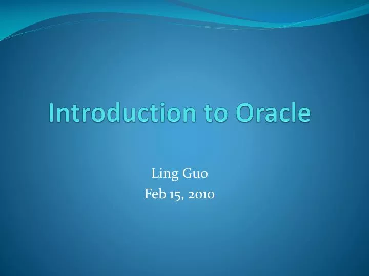 Ppt Introduction To Oracle Powerpoint Presentation Free Download