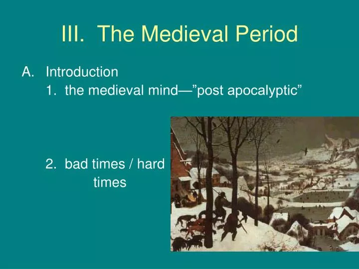 PPT - III. The Medieval Period PowerPoint Presentation, free download ...
