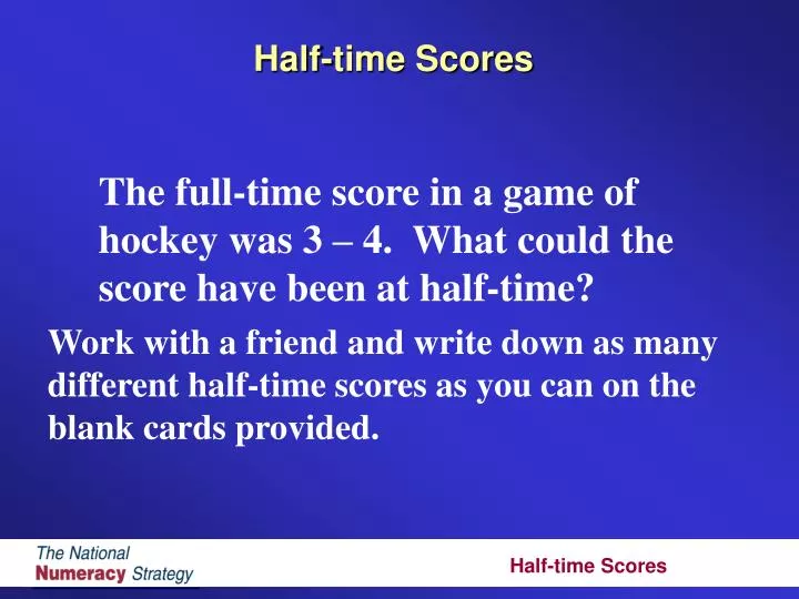 PPT - Half-time Scores PowerPoint Presentation, free download - ID:1736211