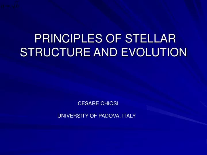 PPT - PRINCIPLES OF STELLAR STRUCTURE AND EVOLUTION PowerPoint ...