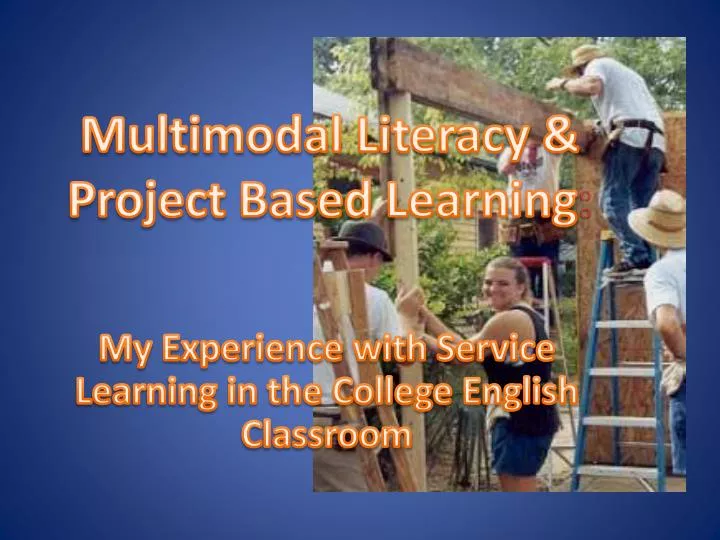 PPT - Multimodal Literacy & Project Based Learning : PowerPoint ...