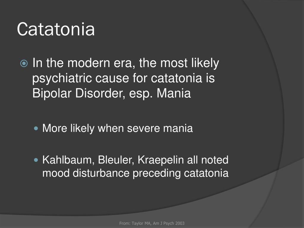 PPT - Clinical Dilemmas: the Differentiation between Lethal Catatonia ...