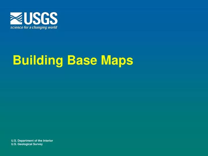 PPT - Building Base Maps PowerPoint Presentation, free download - ID ...