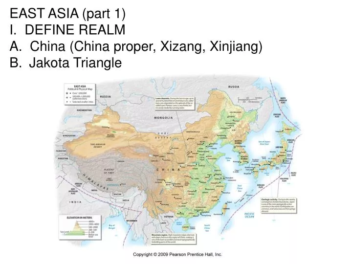 PPT - EAST ASIA (part 1) I. DEFINE REALM A. China (China proper, Xizang ...