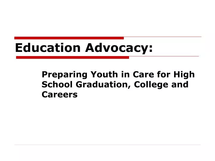 PPT - Education Advocacy: PowerPoint Presentation, free download - ID ...