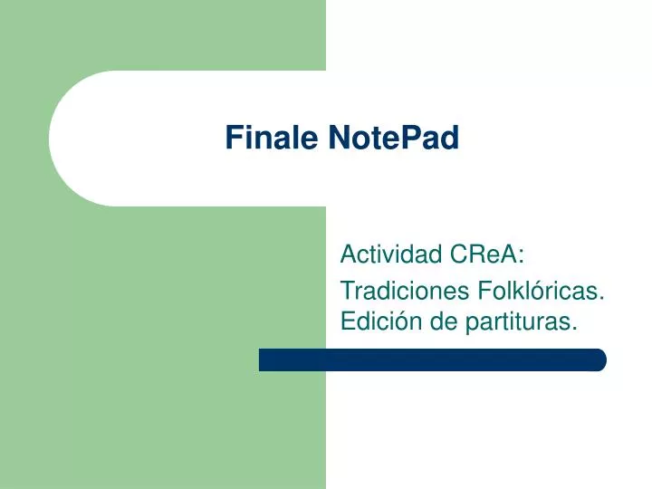 PPT - Finale NotePad PowerPoint Presentation, free download - ID:1740114